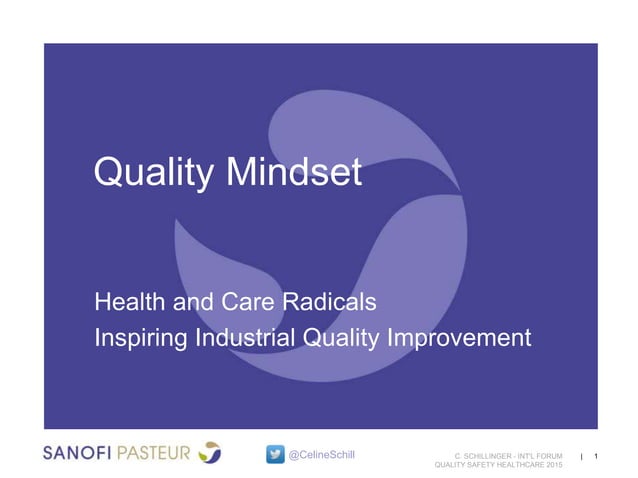 Quality Mindset. Health & Care Radicals Inspiring Industrial Quality ...