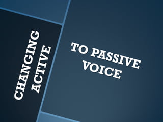 Changing active to passive voice | PDF