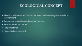 CHANGING CONCEPT OF HEALTH.pptx | Holistic Health | Alternative Medicine