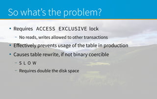 Changing your huge table's data types in production | PPT