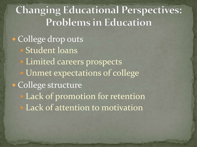 Changing Educational Paradigms | PPTX | College Planning | College ...