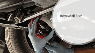 Changing engine oil and filter | PPTX