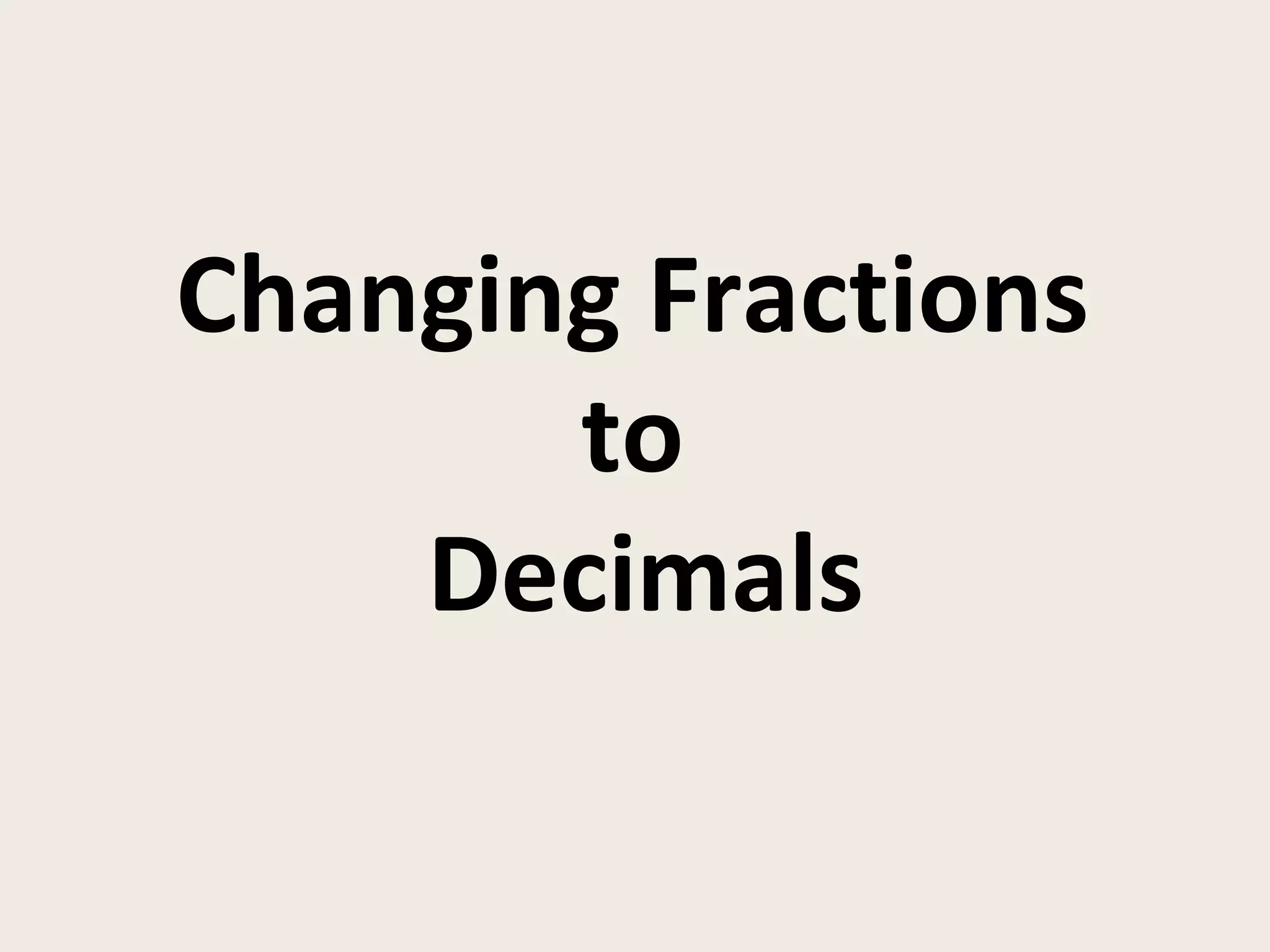 Changing Fractions Fractional Parts | PPT