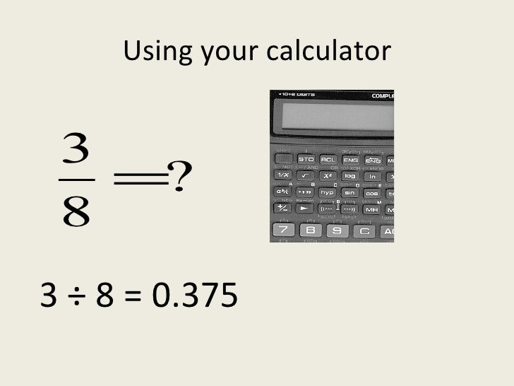 Changing Fractions Fractional Parts