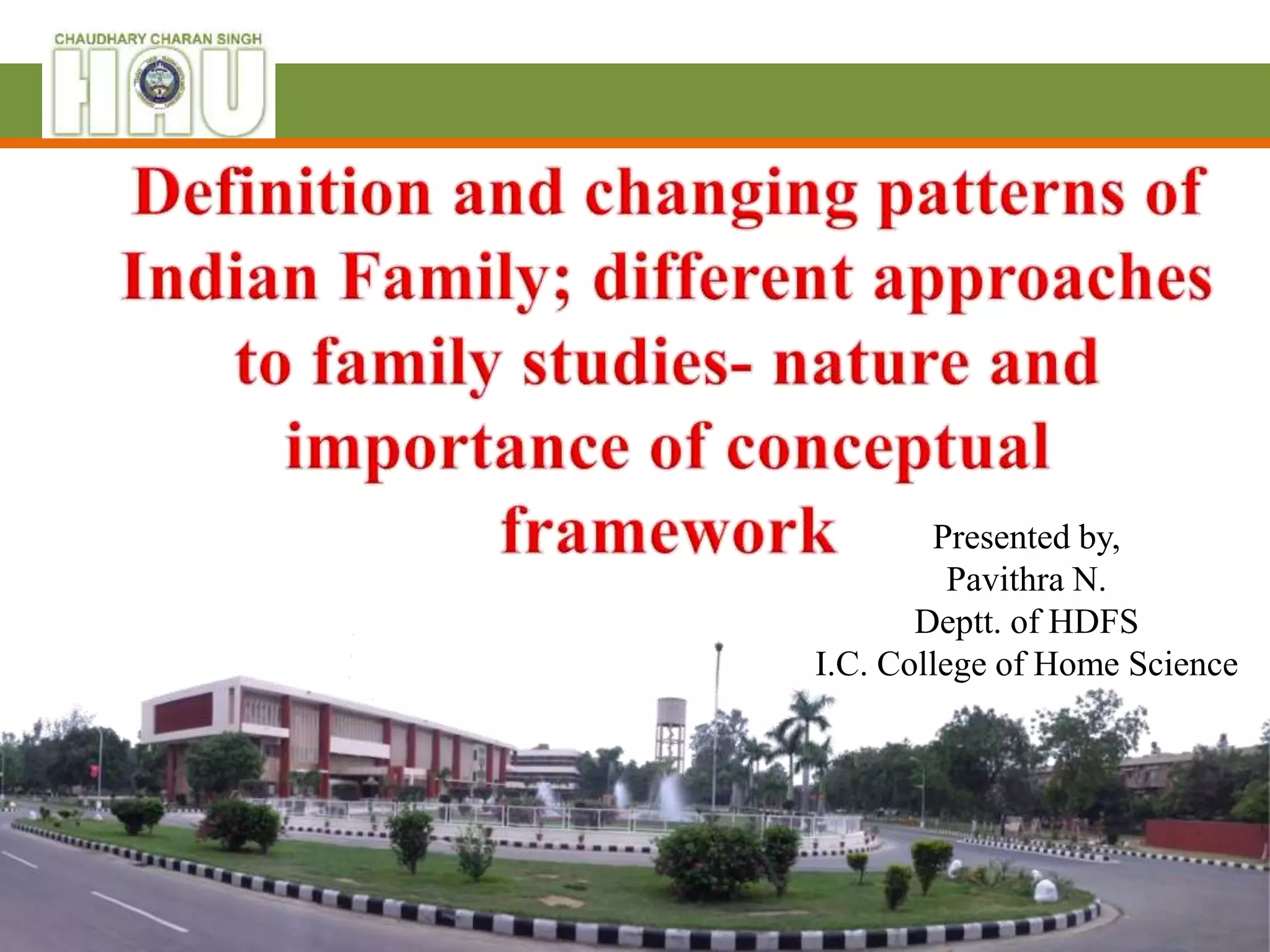 Changing indian family patterns; approaches to family studies nature ...