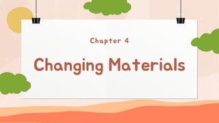 science class Changing Materials - Lesson 2.pdf