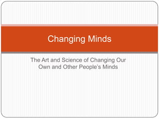 Changing minds | PPTX