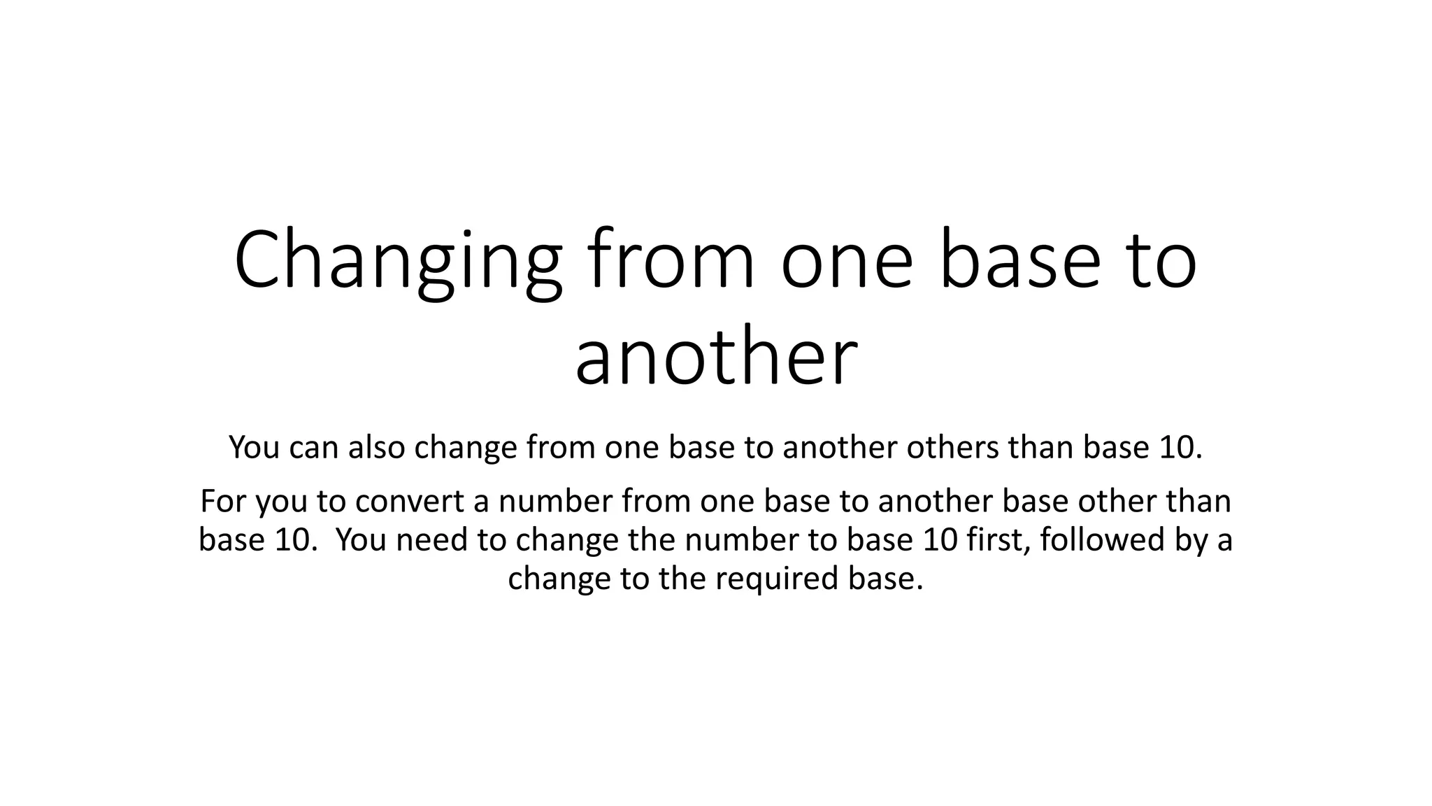Changing numbers to different bases | PPTX