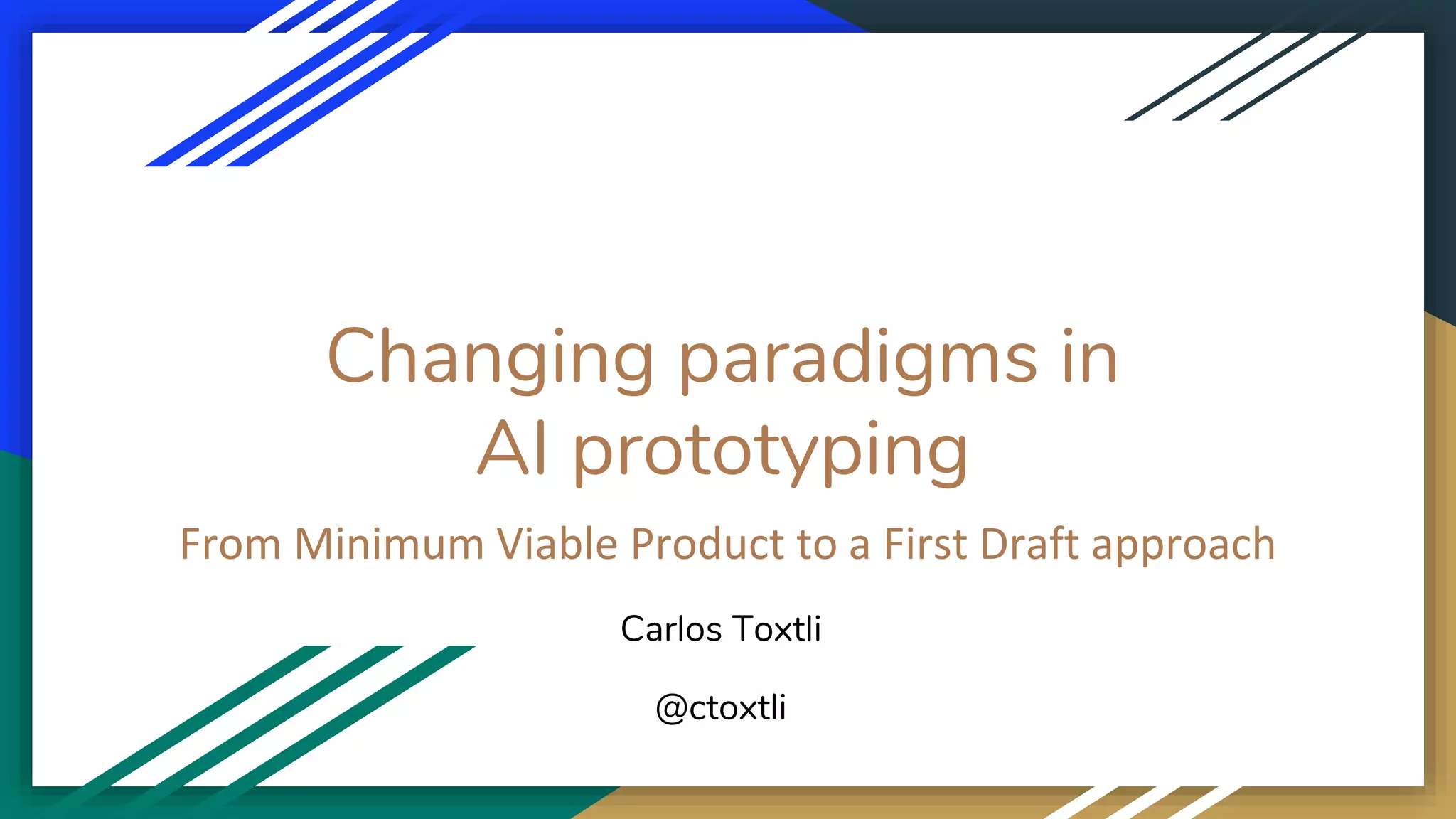 Changing paradigms in ai prototyping | PPT