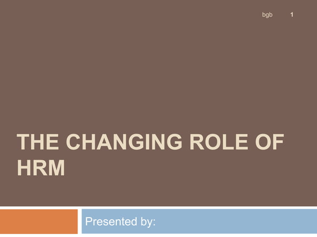Changing Role Of Human Resource Management | PPT