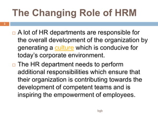 Changing Role Of Human Resource Management | PPT