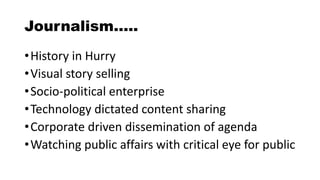 Changing role of journalists in the changing times | PPTX