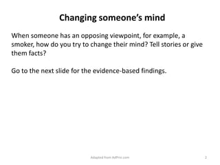 Changing someone's mind | PPT