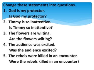 Changing statement into question | PPTX