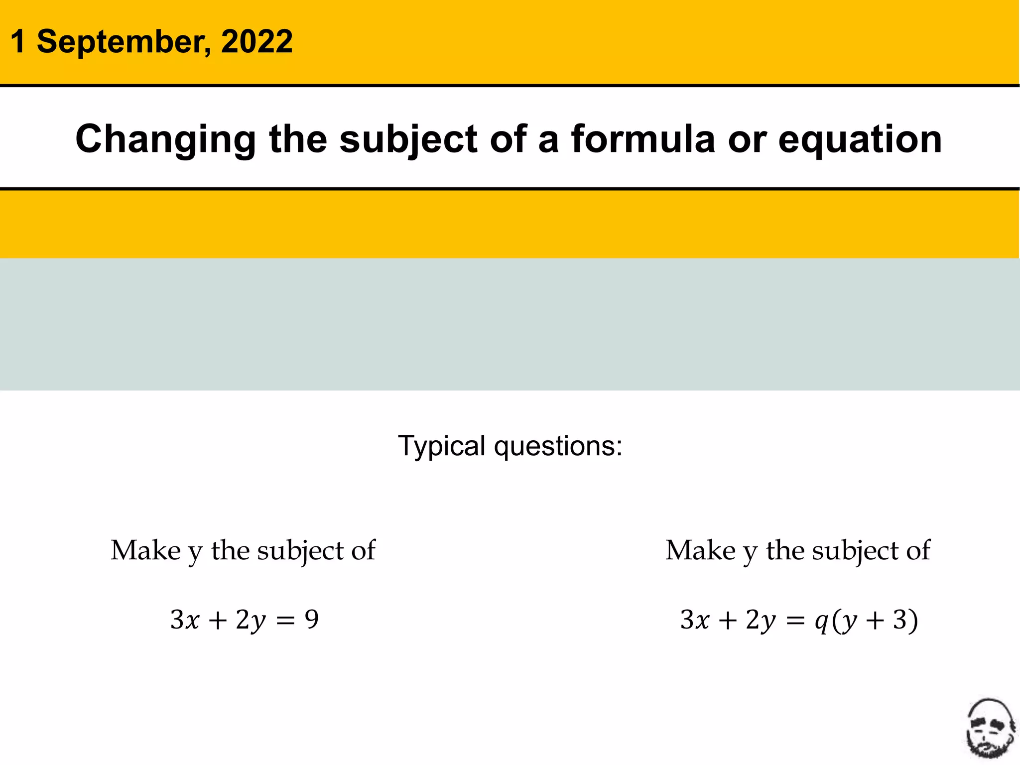 changingsubject No Factorising.pptx