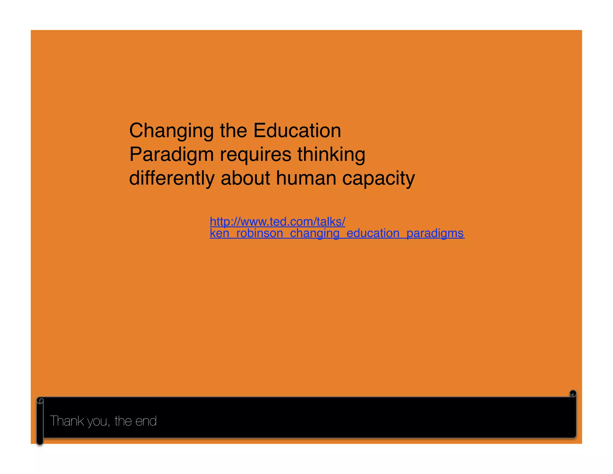 Changing the Education Paradigm | PPT