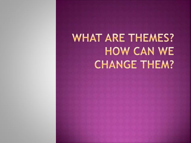 Changing theme | PPT