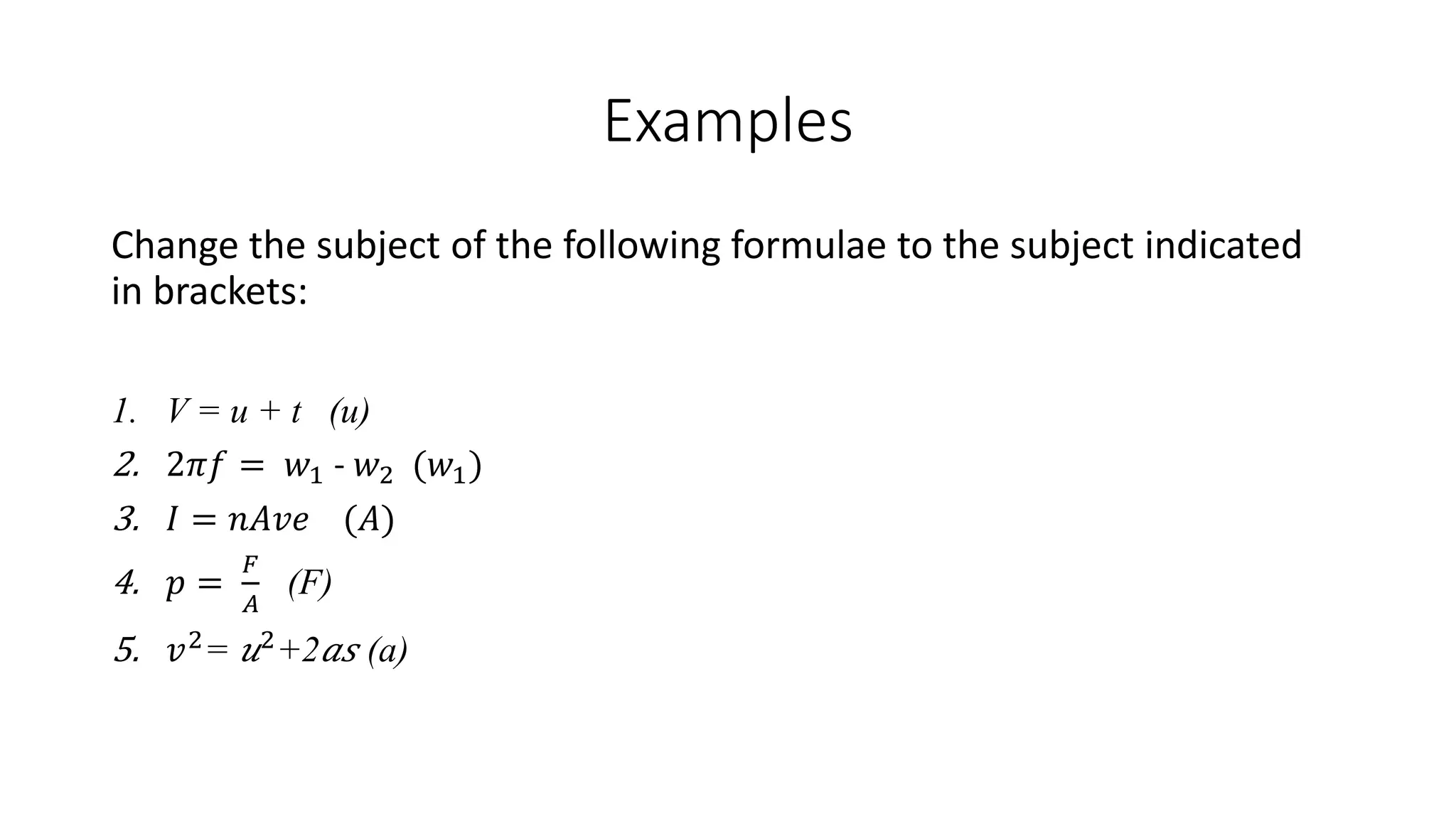 Changing the subject of a formula (Simple Formulae) | PPTX