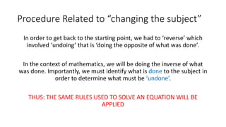 Changing the subject of a formula (Simple Formulae) | PPTX