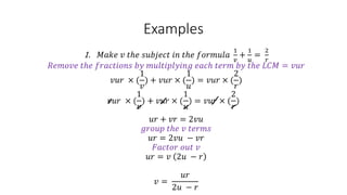 Changing the subject of a formula (grouping like terms and factorizing ...