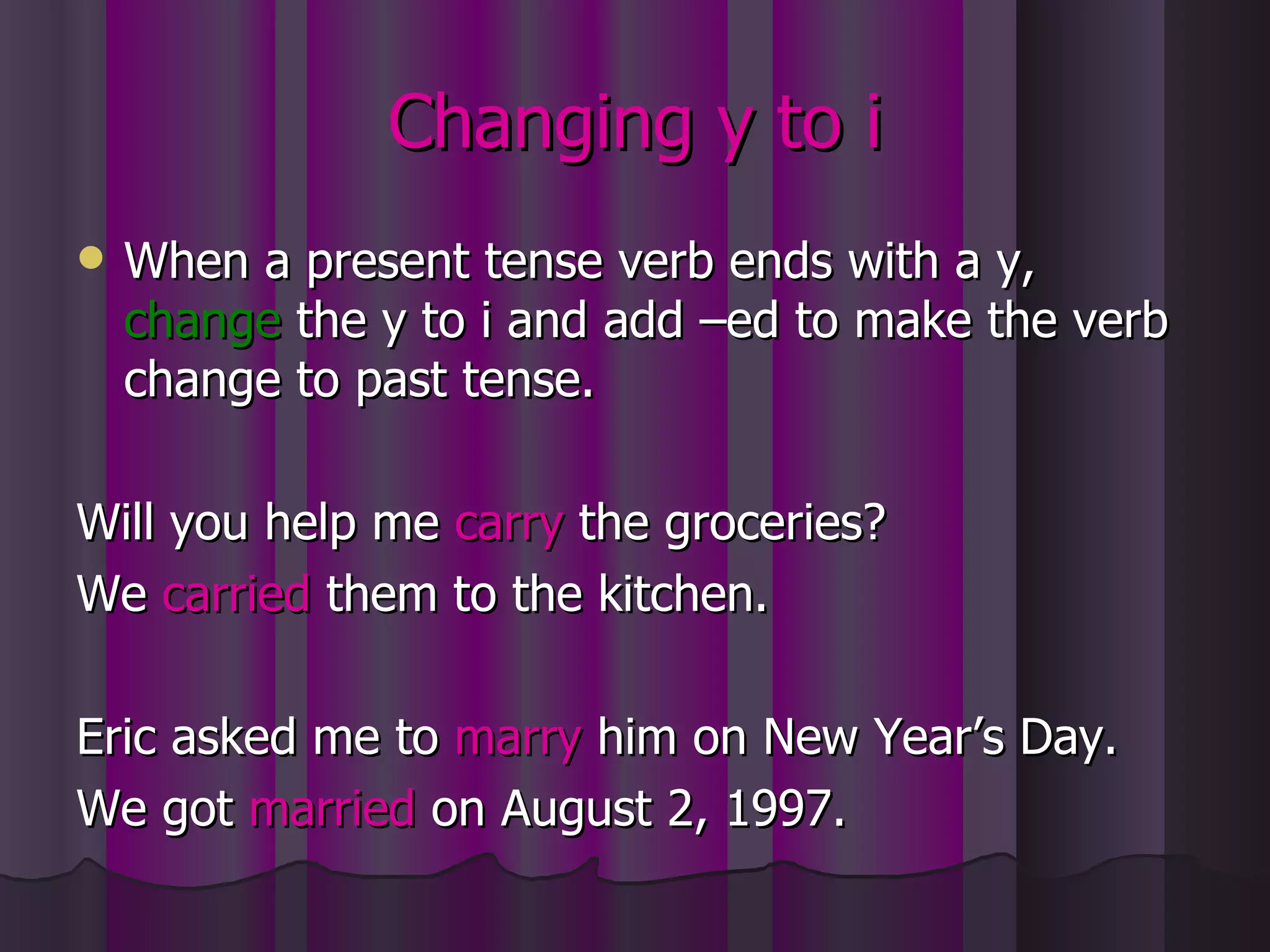 Changing verbs from_present_to_past | PPT