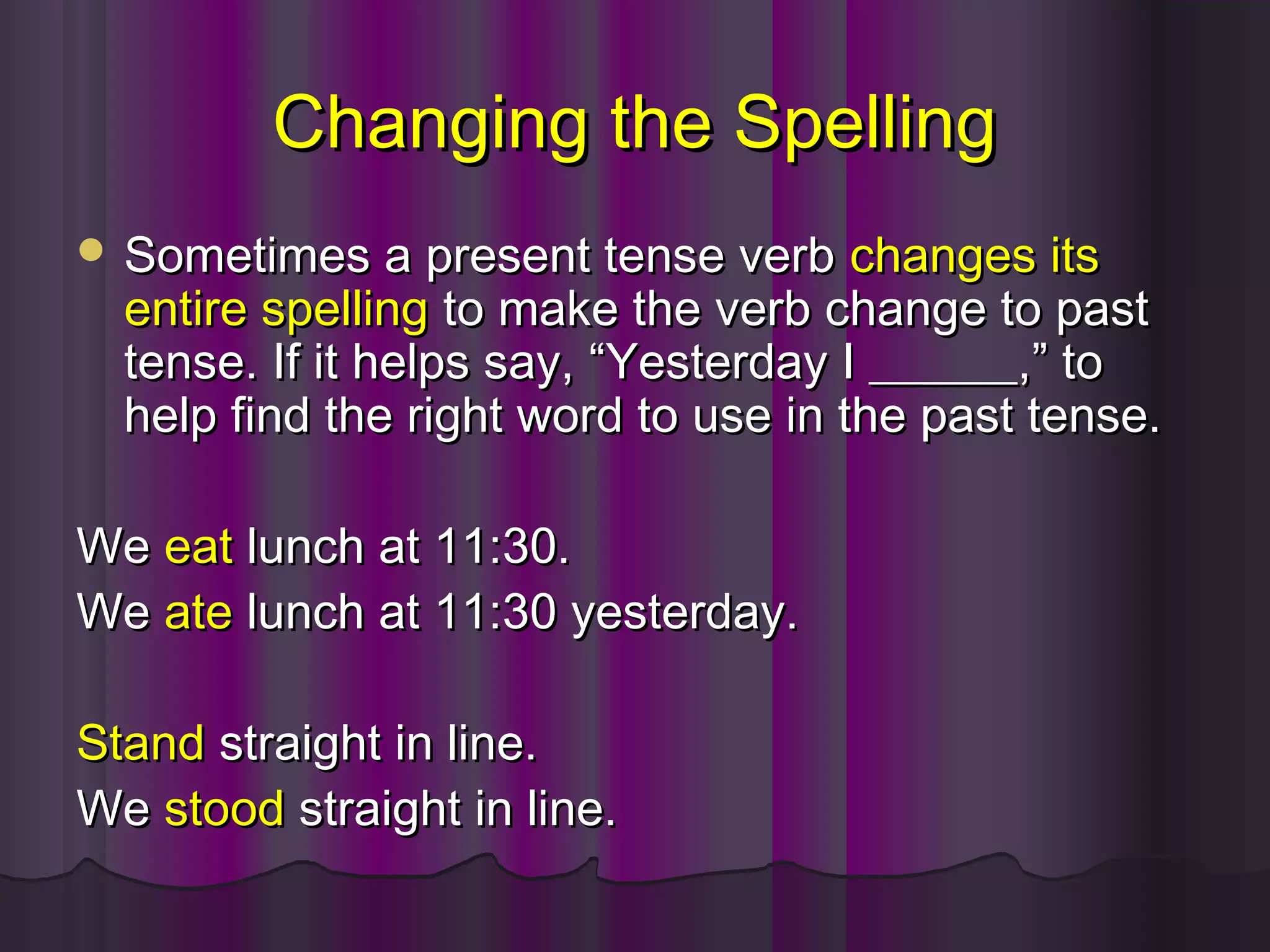 Changing verbs from_present_to_past | PPT