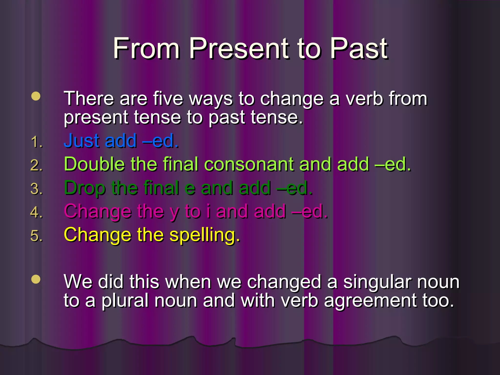 Changing verbs from_present_to_past | PPT
