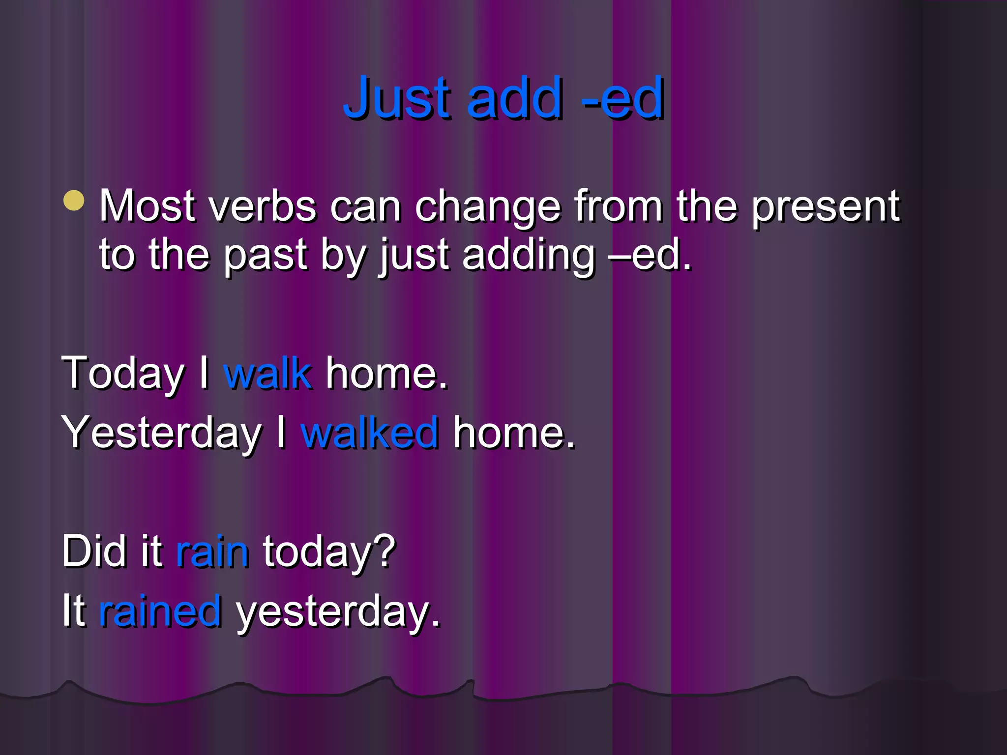 Changing verbs from_present_to_past | PPT
