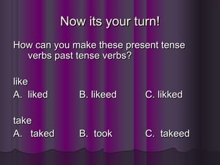 Changing verbs from_present_to_past | PPT