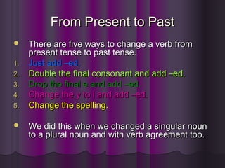 Changing verbs from_present_to_past | PPT