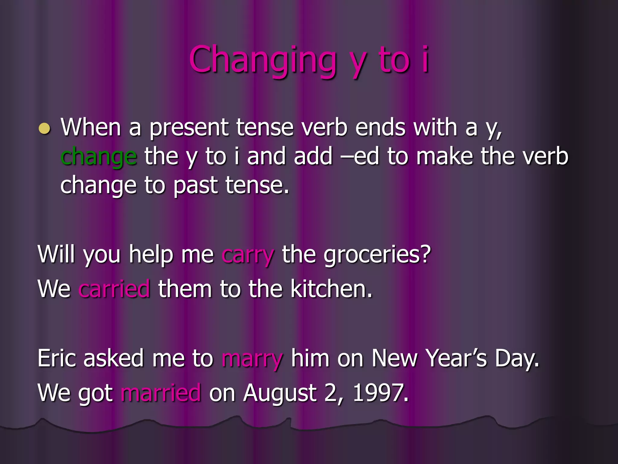 Changing_verbs_from_present_to_past.ppt