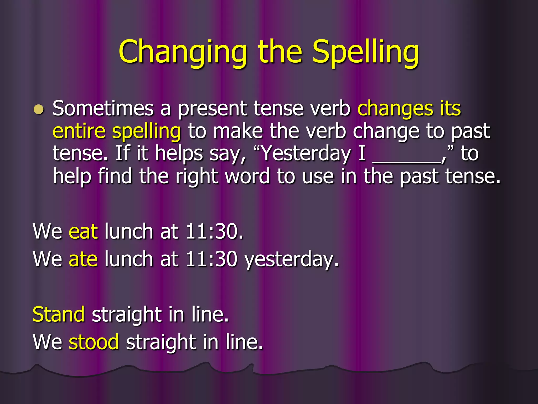 Changing verbs present past future | PPT