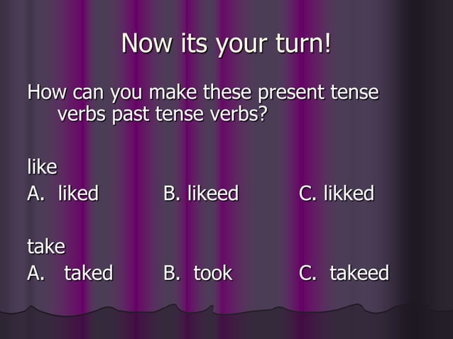 Changing verbs present past future | PPT