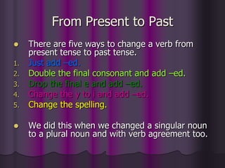 Changing verbs present past future | PPTX