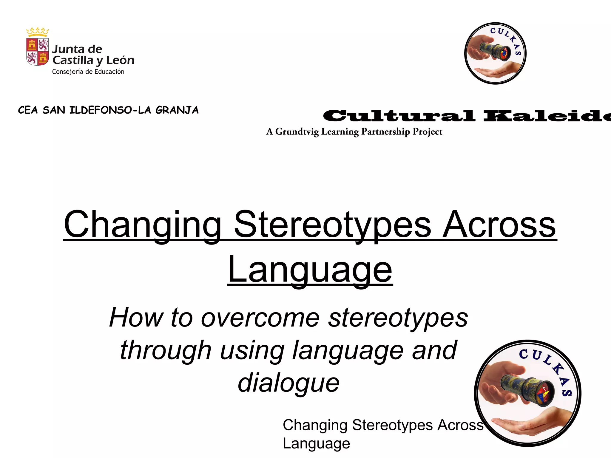 CULKAS. Changins stereotypes across language. | PPT