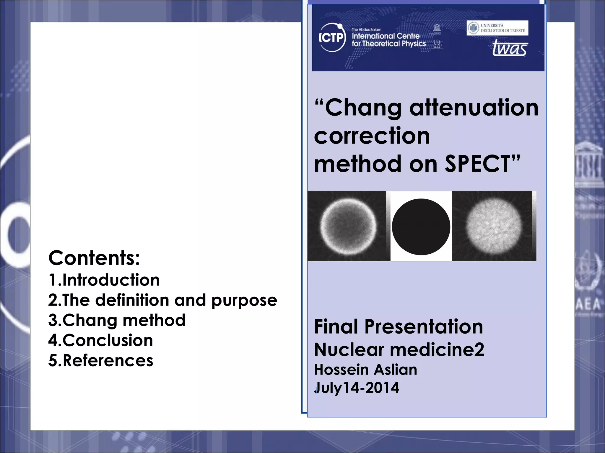 Chang’s attenuation correction method hossein aslian | PPT