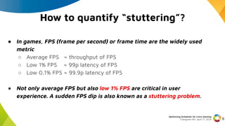 Optimizing Scheduler for Linux Gaming.pdf | Operating Systems | Computer Software and Applications