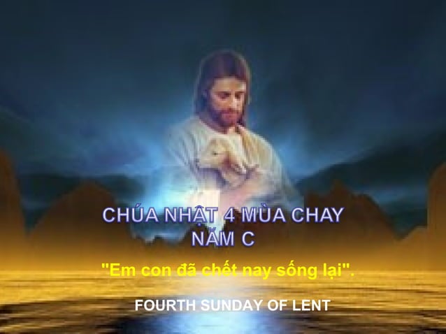 Chúa nhật 4 mùa chay năm c | PPS