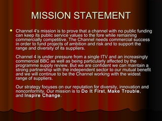 Channel 4’s mission statement | PPT