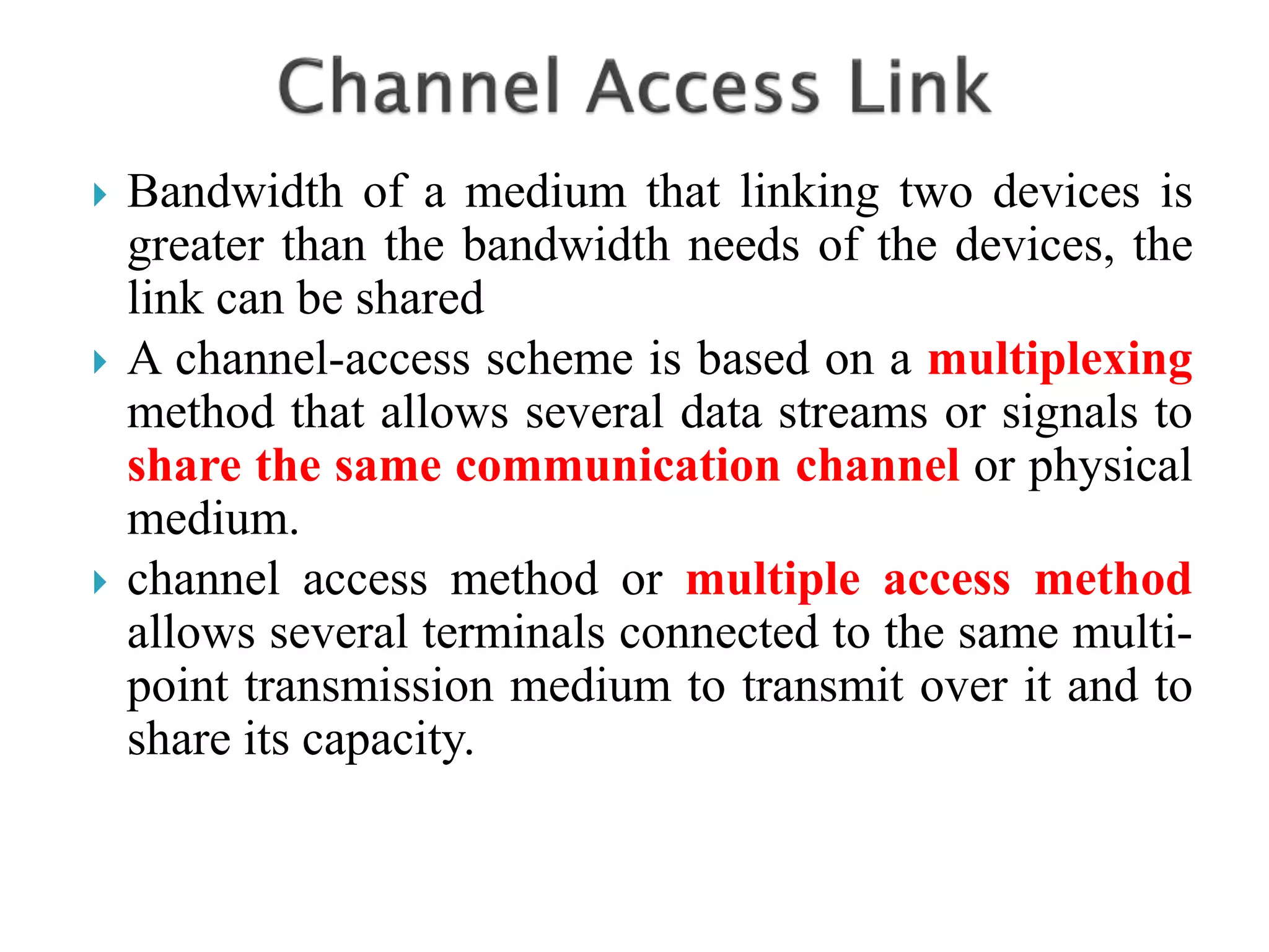 Channel access link | PPSX | Computer Networking | Computing