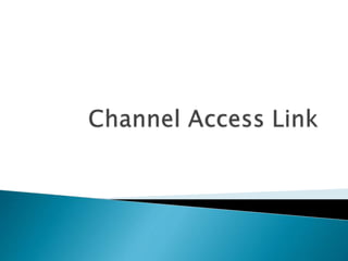 Channel access link | PPSX | Computer Networking | Computing