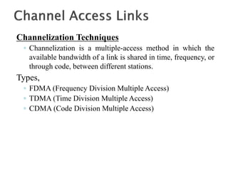 Channel access link | PPSX | Computer Networking | Computing