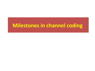 history of Channel coding | PPT