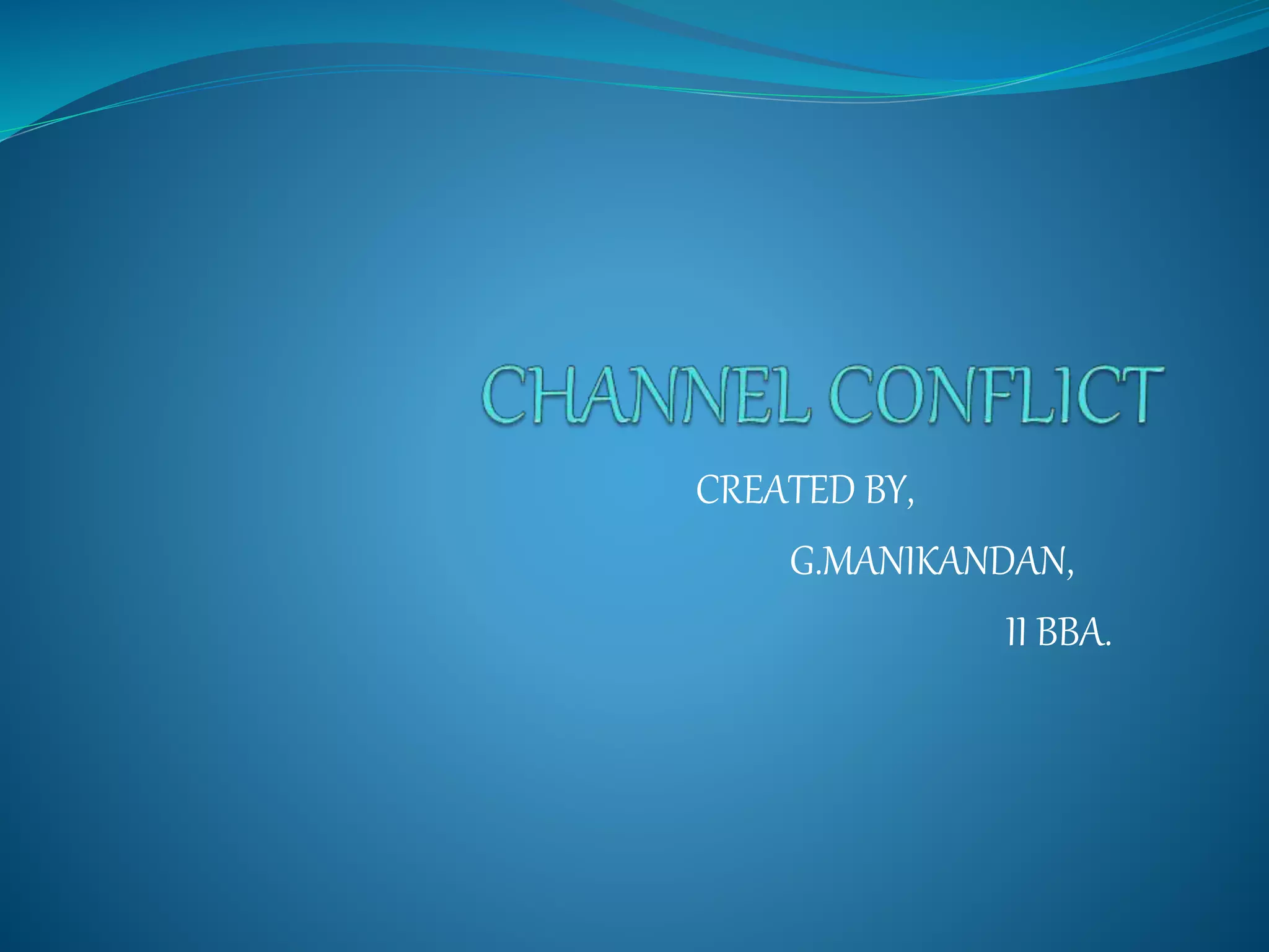 Channel conflict | PPTX