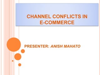 Channel conflict in e commerce | PPTX