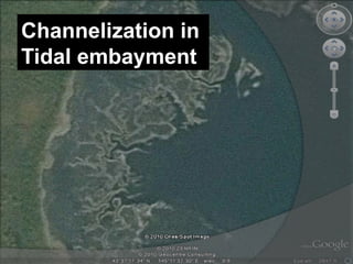 channelization in tidal embayments_class presentation.pptx