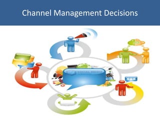 Channel Management