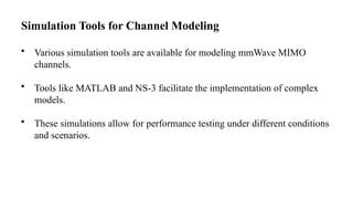 Channel Models For Mm Wave MIMO Systems.pptx