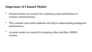 Channel Models For Mm Wave MIMO Systems.pptx