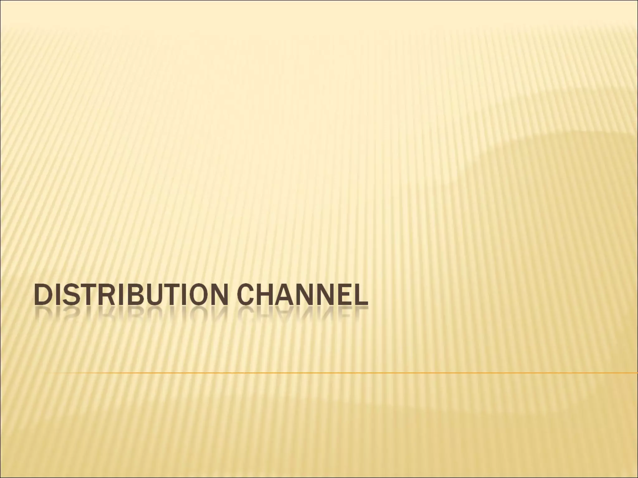 Channel of distribution | PPT